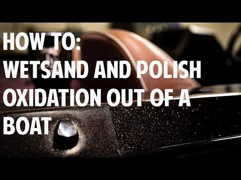 HOW TO WETSAND AND POLISH OXIDATION OUT OF A BOAT | Westernbass.com